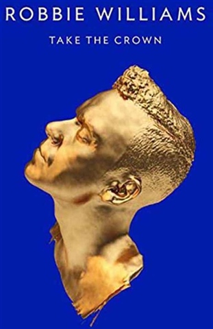 Robbie Williams - Take The Crown(CD+DVD) - CeX (UK): - Buy, Sell, Donate