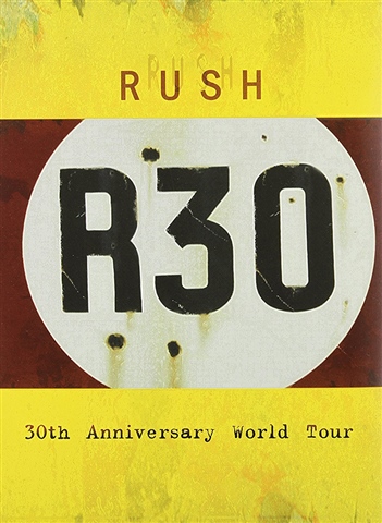 Rush R30 - 30th Anniversary Tour - CeX (UK): - Buy, Sell, Donate