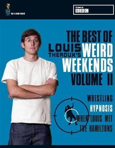 Best Of Louis Therouxs Weird Weekends 2 2 Disc - CeX (UK): - Buy, Sell ...