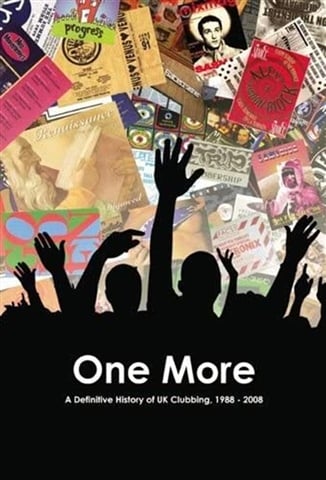 One More - A Definitive History of UK Clubbing 1988 - 2008 (E) - CeX ...