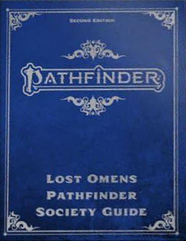 Pathfinder 2e: Lost Omens - Pathfinder Society Guide Special Edition ...